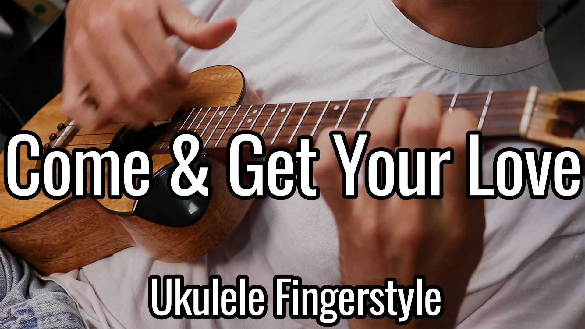 Redbone - Come And Get Your Love (Ukulele Fingerstyle) - Ukulele Cheats
